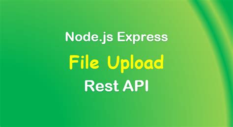 node js express file upload rest api example using multer