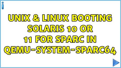 unix and linux booting solaris 10 or 11 for sparc in qemu system sparc64
