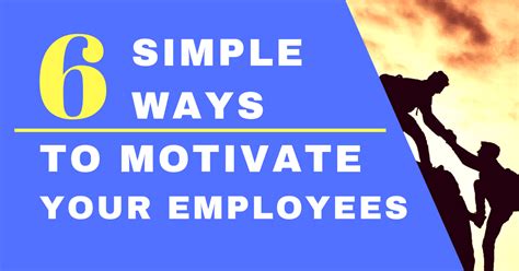 6 Simple Ways To Motivate Your Employees Yoon Cannon