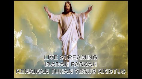 Ibadah Streaming Kenaikan Yesus Kristus Gpdi Ekklesia Sidoarjo Youtube