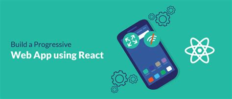 build a progressive web app using react