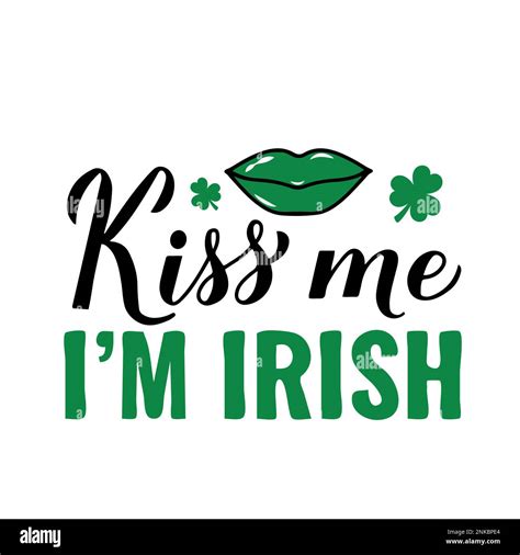 Kiss Me I M Irish Calligraphy Hand Lettering Funny St Patricks Day