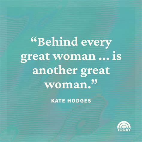 55 Quotes That Celebrate Womens Strength And Contributions