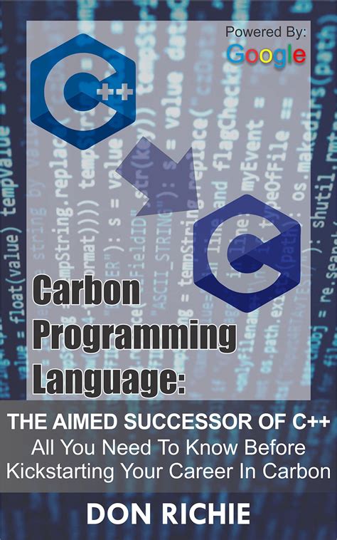 carbon programming language the aimed successor of c all you need