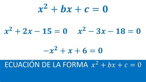 Resolviendo Ecuaciones De La Forma X2 Bx C 0 Ecuaciones