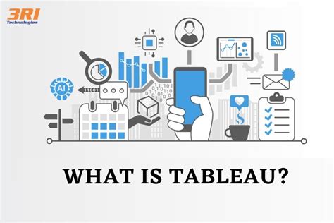 what is tableau uses and applications of tableau 3ri technologies
