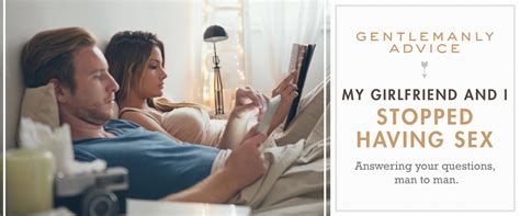 help my girlfriend and i stopped having sex primer