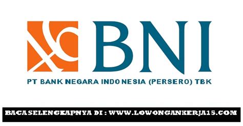 Lowongan Kerja Terbaru Pt Bank Bni Persero Tbk Persero Posisi Odp