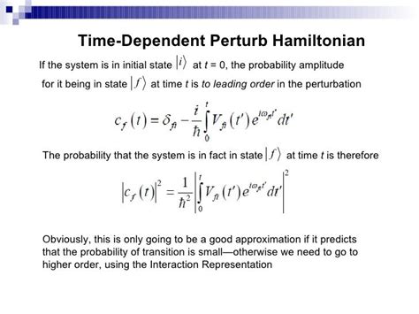 Time Dependent Perturbation Theory