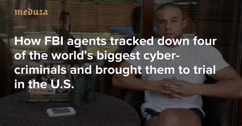 Americas Hunt For Russian Hackers How Fbi Agents Tracked Down Four Of