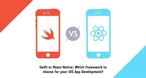 swift or react native which framework to choose for your ios app
