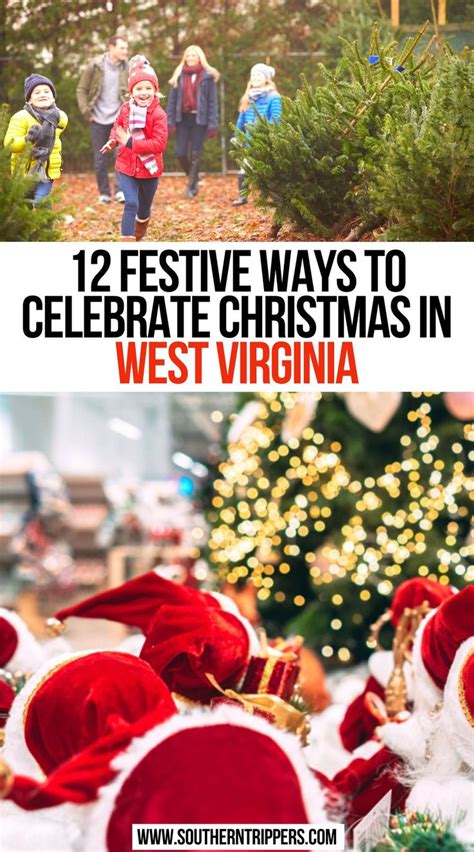 12 Festive Ways To Celebrate Christmas In West Virginia West Virginia