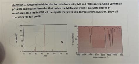 Solved Question 1 Determine Molecular Formula From Using Ms