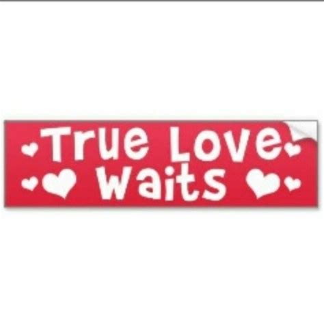 True Love Waits True Love Waits True Love True