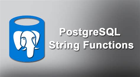 postgresql string functions example of string functions in postgresql