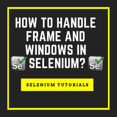 how to handle frame and windows in selenium