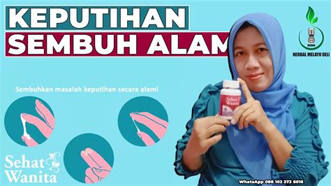 Cara Mengobati Keputihan Berlebih Secara Alami Sehat Wanita Kapsul