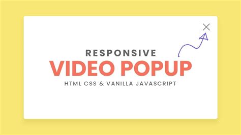 responsive video popup on click using css3 and vanilla javascript youtube