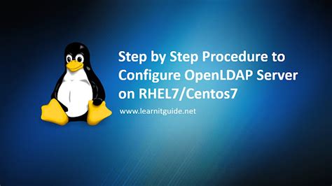step by step openldap server configuration on rhel7 centos7