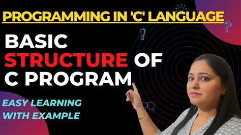 basic structure of a c program step by step easy c programming