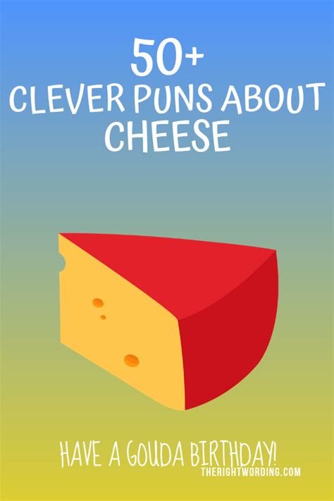 50 Clever Cheese Puns That Dont Get Any Cheddar Than This