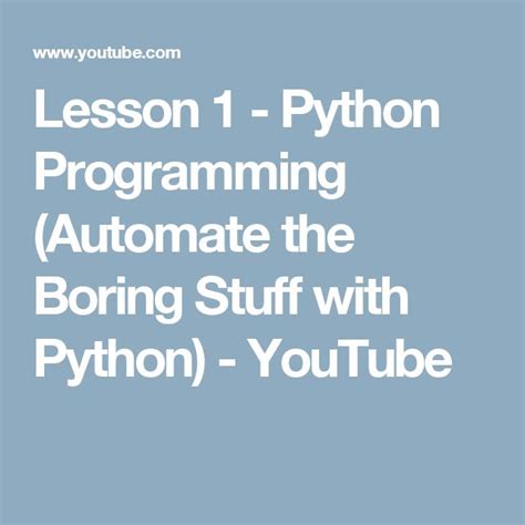 lesson 1 python programming automate the boring stuff with python