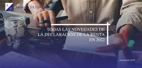 Todas Las Novedades De La Declaración De La Renta 2021 Asesoria En