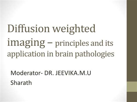 Diffusion Weighted Imaging Ppt