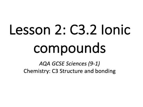 c3 2 ionic compounds teaching resources