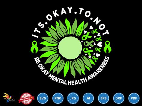 Its Okay To Not Be Okay Mental Health Awareness Svg In May We Wear