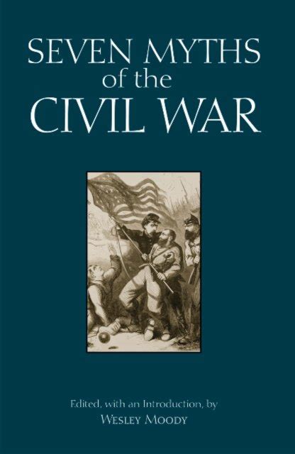 Seven Myths Of The Civil War Opracowanie Zbiorowe Książka W Empik