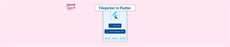 how to use file picker in flutter scaler topics