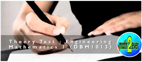 Theory Test Engineering Mathematics 1 Dbm1013 Math2ever™ Place