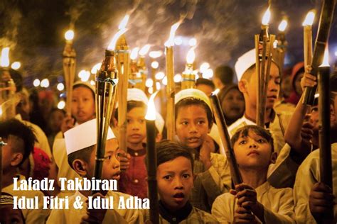 Lafadz Takbiran Lengkap Arab Latin Dan Artinya
