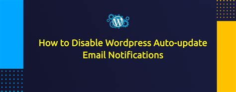 How To Disable Wordpress Auto Update Email Notifications Wp Simple Hacks