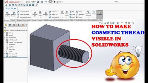 solidworks tutorial 116 how to make cosmetic thread visible in