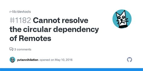 cannot resolve the circular dependency of remotes · issue 1182 · r lib