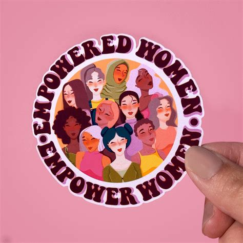 Empowered Women Empower Women Sticker Feminist Sticker For Laptop