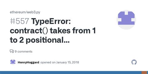 typeerror contract takes from 1 to 2 positional arguments but 3 were