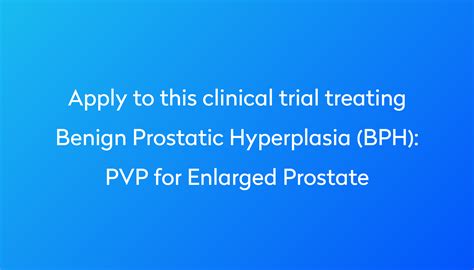 Pvp For Enlarged Prostate Clinical Trial 2024 Power