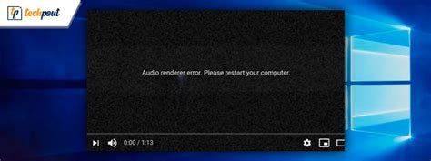 tips to fix audio renderer error please restart your computer