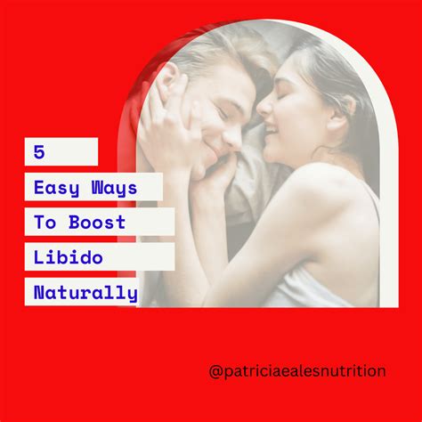 5 Easy Ways To Boost Your Libido Naturally Patricia Eales Nutrition