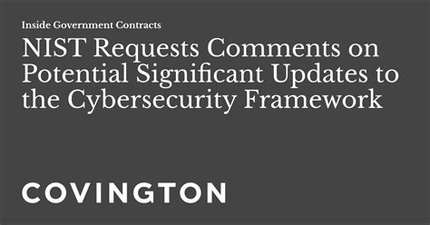 Nist Requests Comments On Potential Significant Updates To The