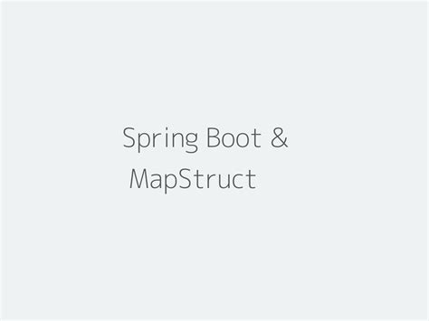 spring boot mapstruct example of mapping jpa and hibernate entity to dto