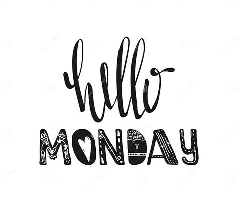 Hello Monday Hand Drawn Poster Typography Inspirational Quotes Stock