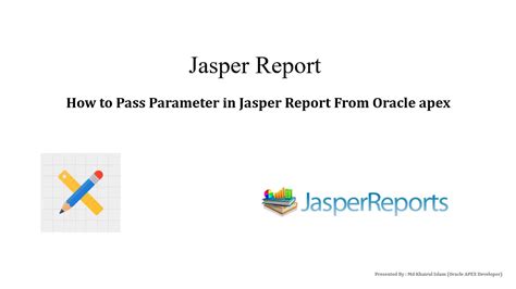 how to pass parameter in jasper report from oracle apex
