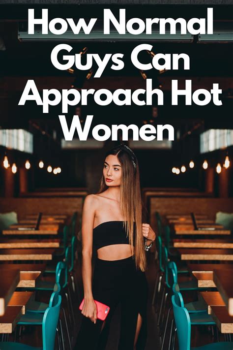 The Best Ways For Normal Guys To Approach Women And Get Things Started