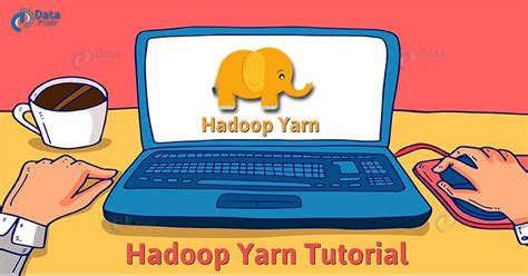 hadoop yarn tutorial for beginners dataflair