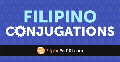 A Beginner Friendly Guide To Filipino Verb Conjugation
