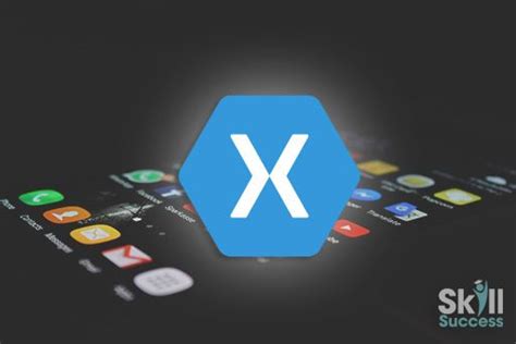 learn xamarin by creating real world cross platform apps skill success